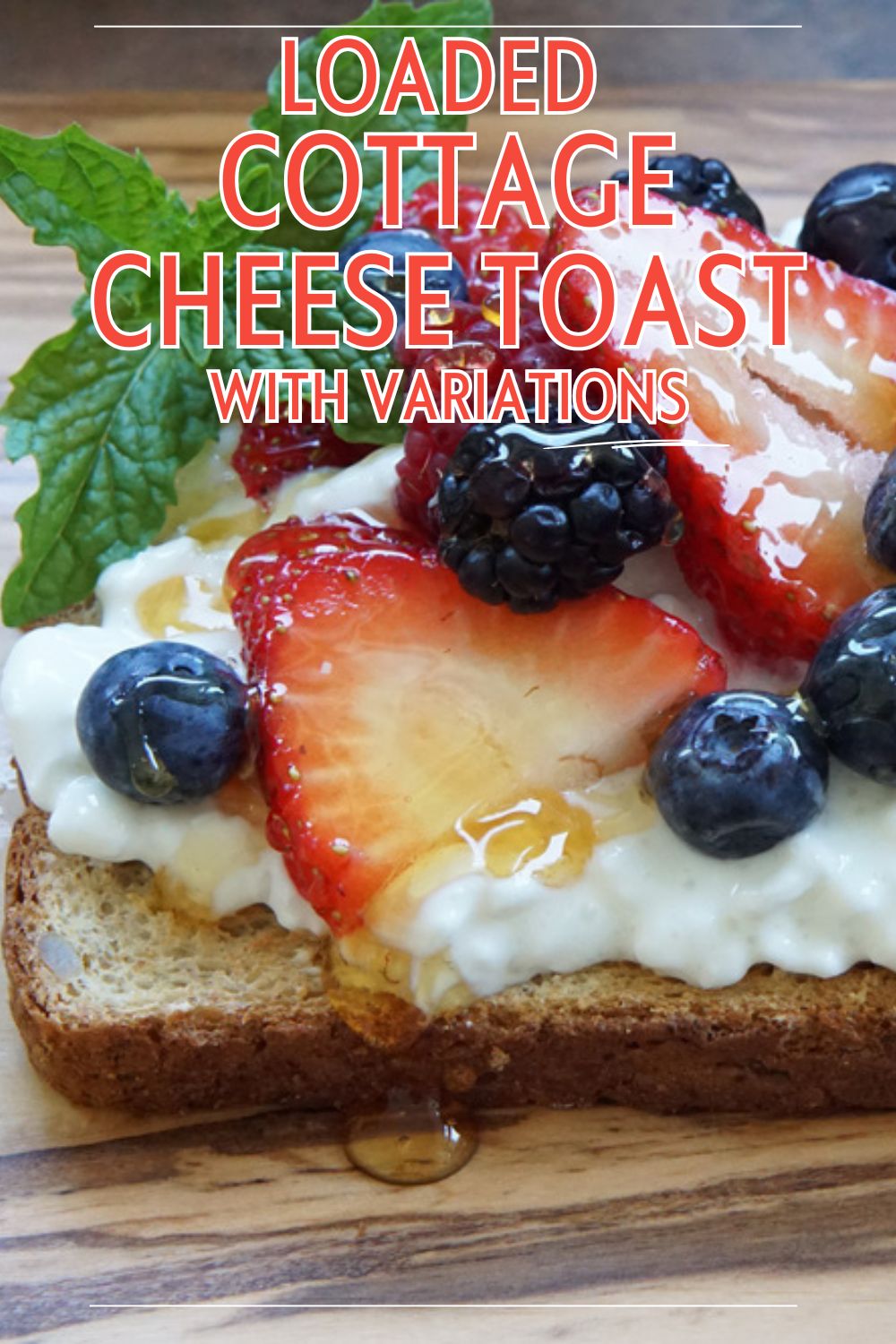 Loaded Cottage Cheese Toast