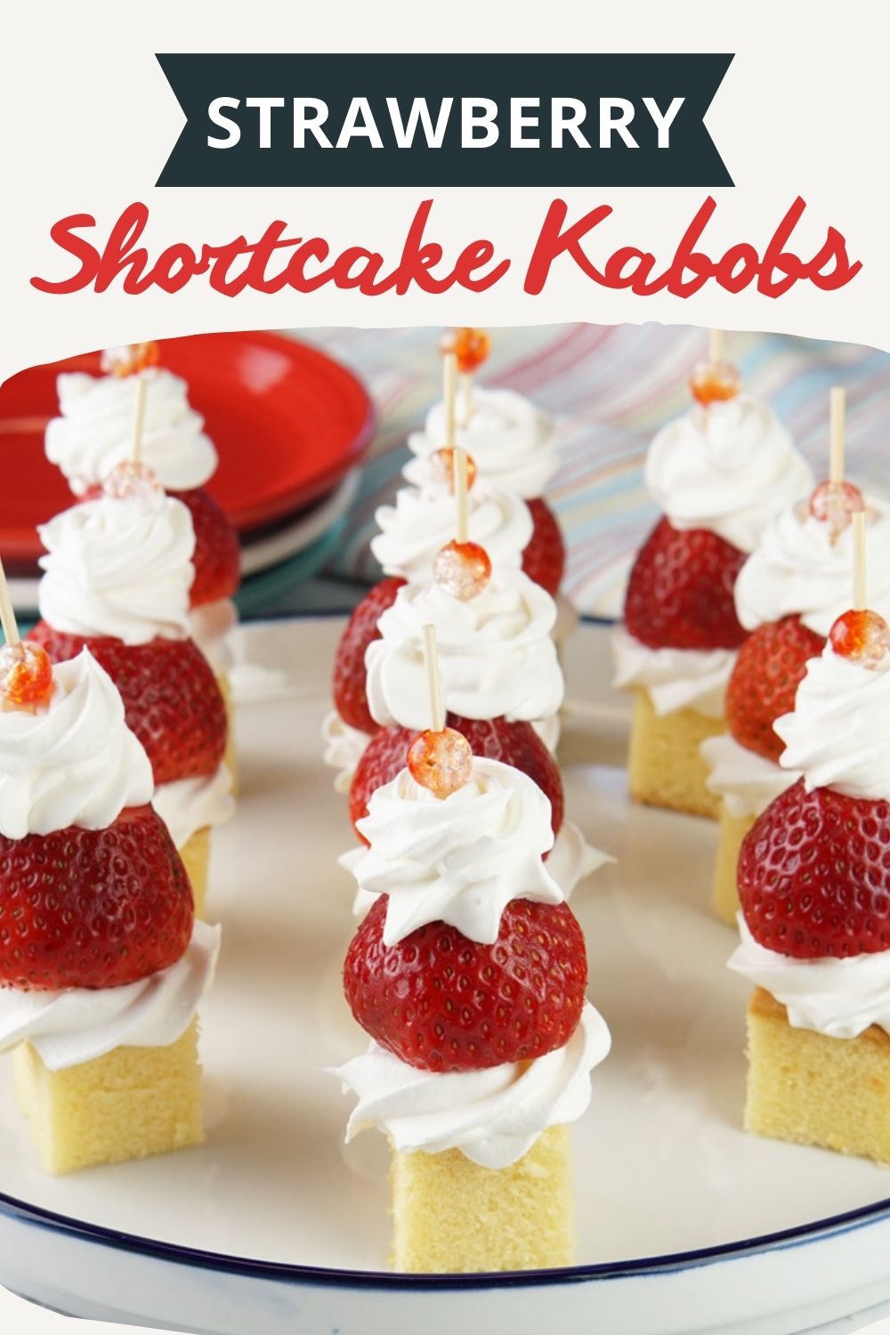 Strawberry Shortcake Kabobs